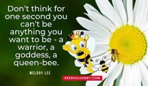Bee Mottos and Slogans, Quotes and Sayings - Bee Real Honey